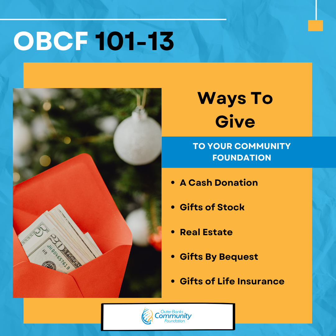 OBCF 101-13- Ways To Give - Outer Banks Community Foundation